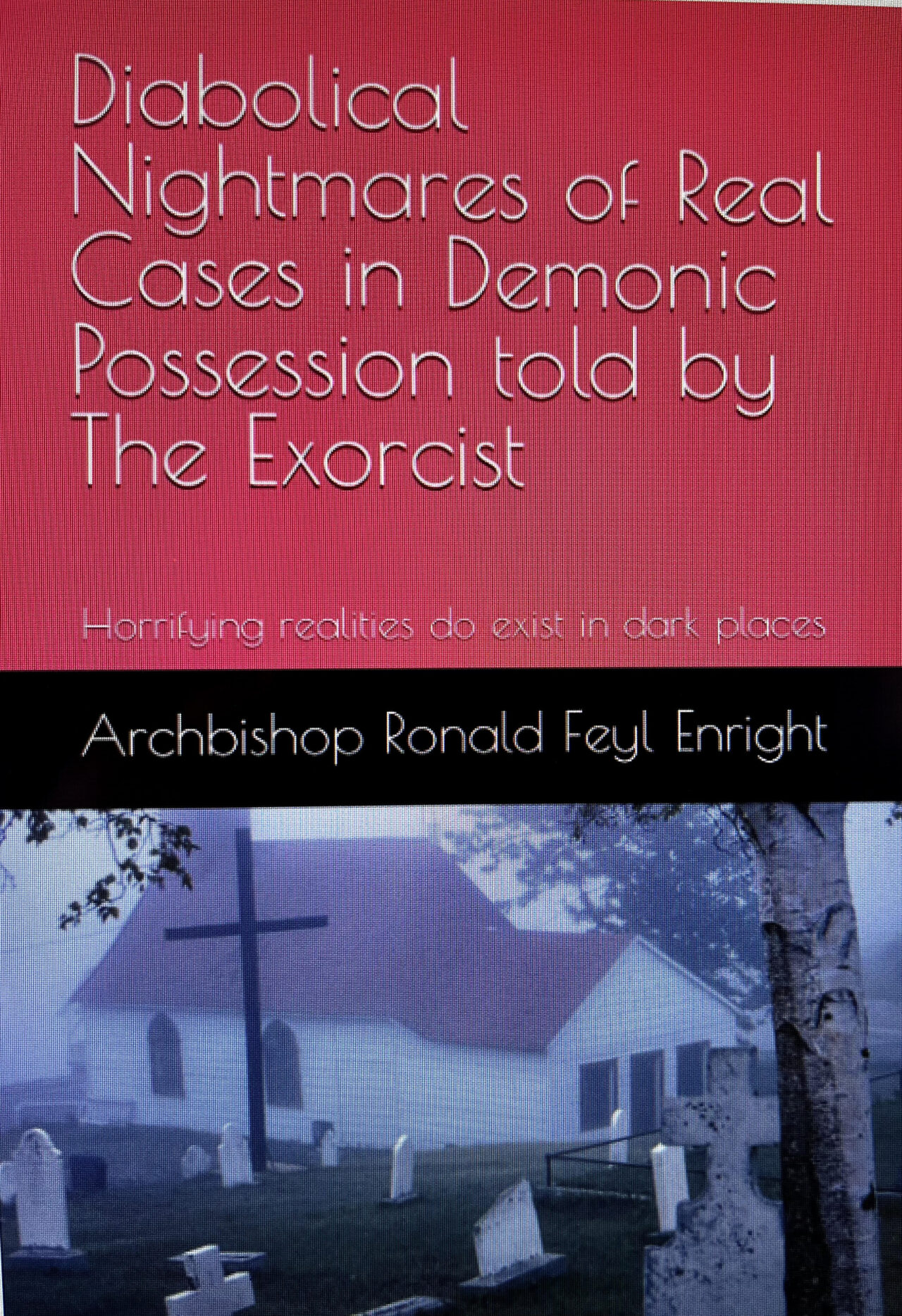 The Order of the Exorcists | with Archbishop Ron Feyl